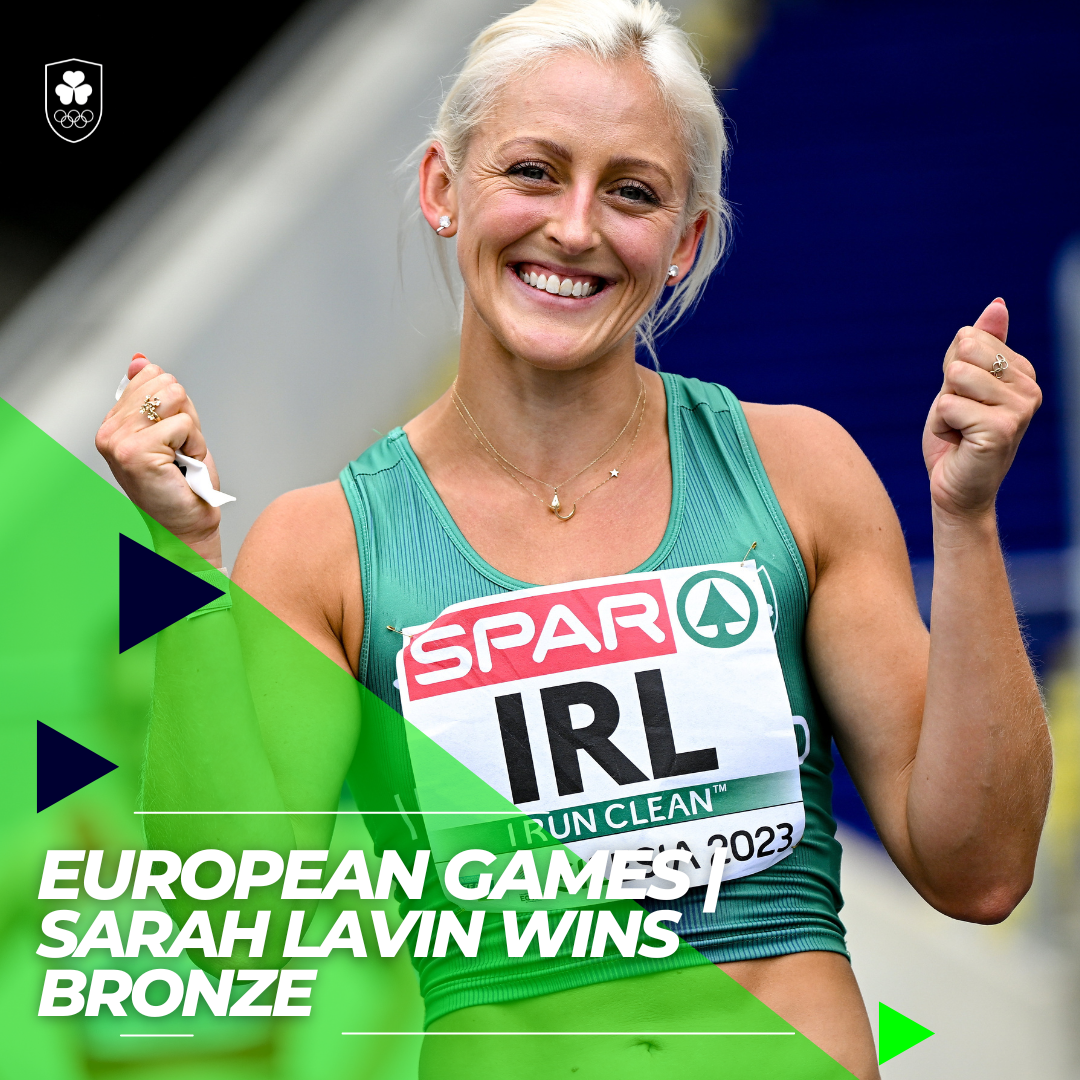 IRELAND’S SARAH LAVIN WINS EUROPEAN GAMES ATHLETICS BRONZE - Team Ireland